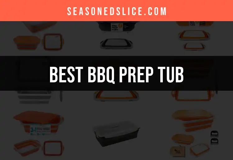 13 Best BBQ Prep Tubs for Effortless Grilling