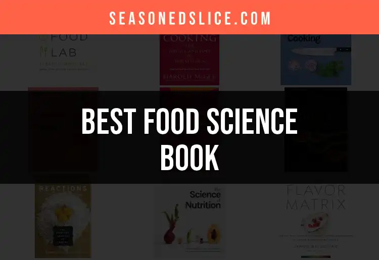Top 10 Food Science Books for Culinary Enthusiasts