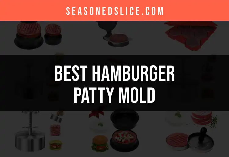 19 Best Hamburger Patty Molds for Perfect Patties