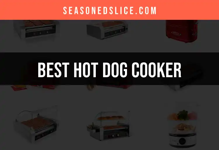 10 Must-Have Hot Dog Cookers for Perfect Grilling