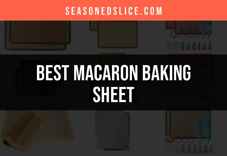 Top 10 Macaron Baking Sheets for Perfect Pastries