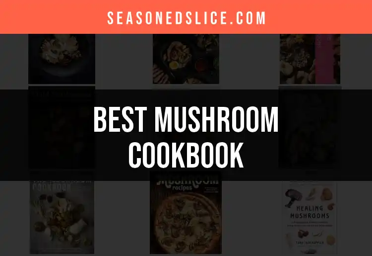10 Must-Have Mushroom Cookbooks for Every Culinary Adventurer