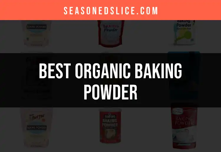 14 Top Organic Baking Powders for Perfect Baking