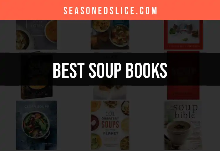 14 Must-Have Soup Books for Every Home Chef