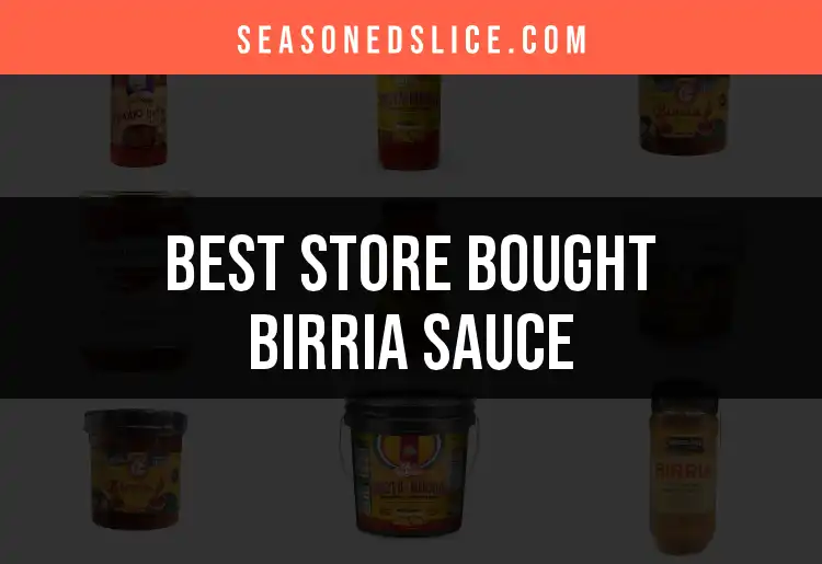 11 Flavorful Store Bought Birria Sauces to Try Today