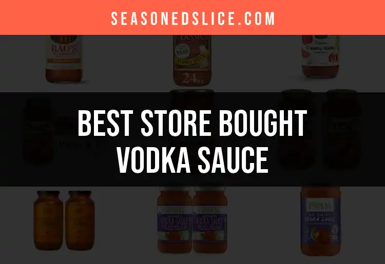 Top 10 Store Bought Vodka Sauces for Effortless Flavor