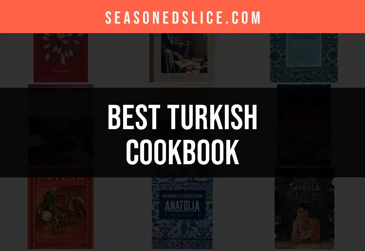 11 Must-Have Turkish Cookbooks for Culinary Adventures
